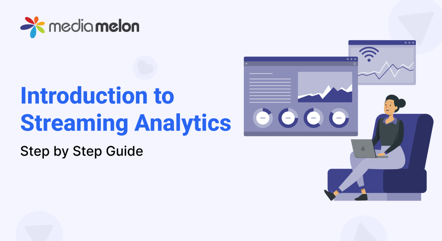 Introduction to Streaming Analytics: A Step by Step Guide for OTT Platforms - MediaMelon