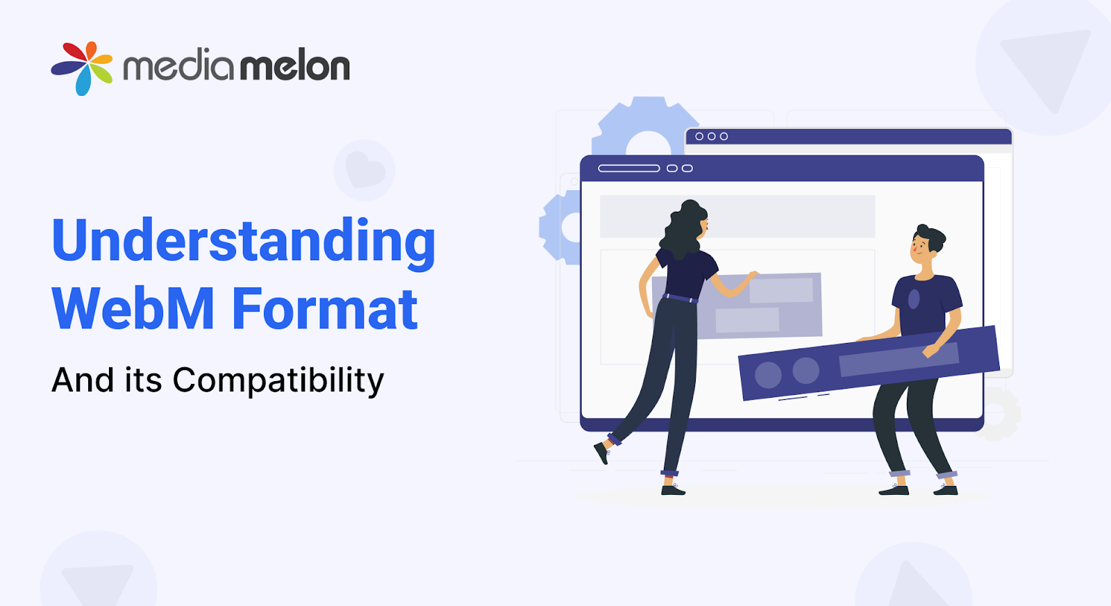 Understanding WebM Format and its Compatibility - MediaMelon
